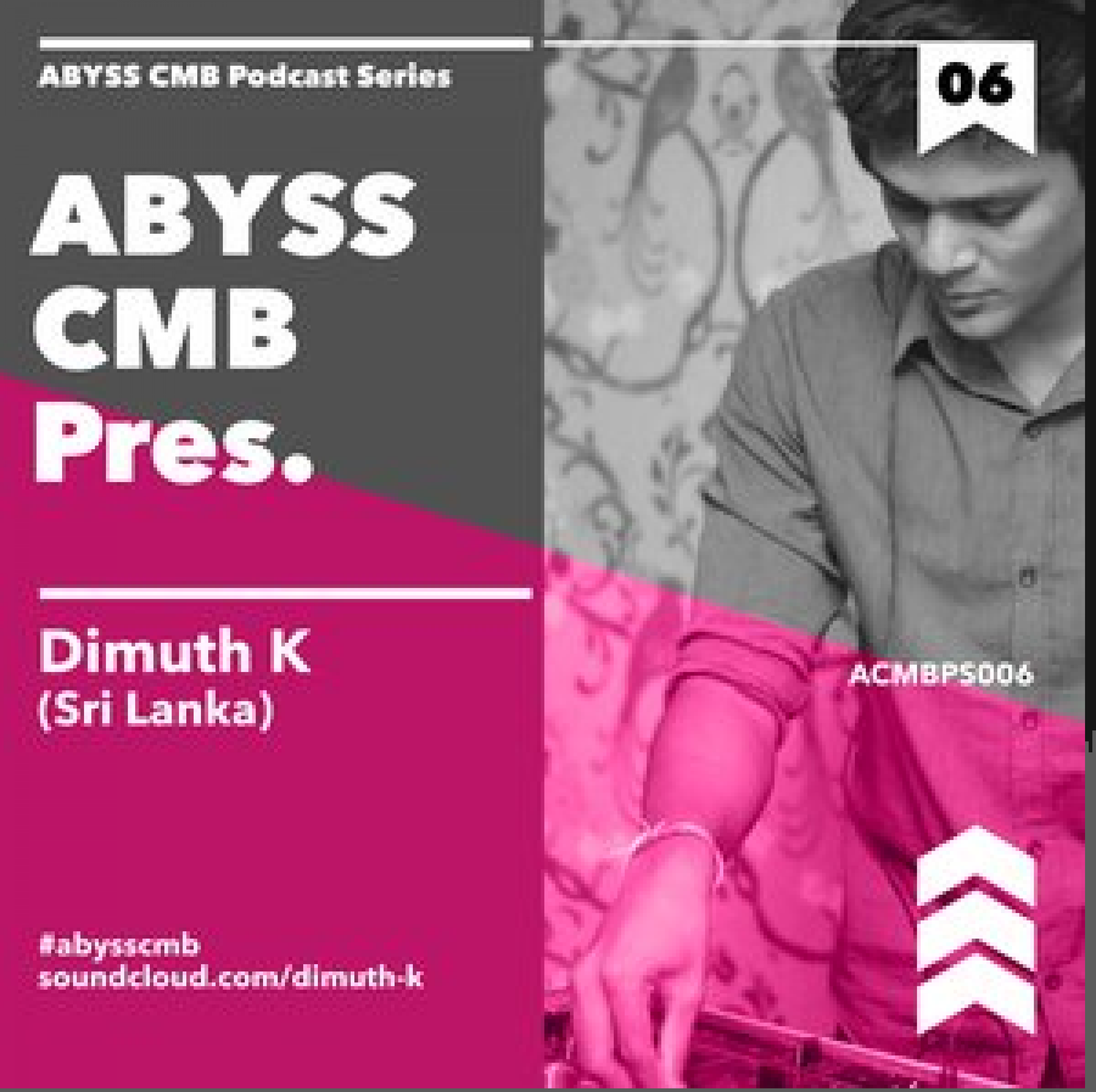 Abyss Colombo Presents: Dimuth K | Decibel