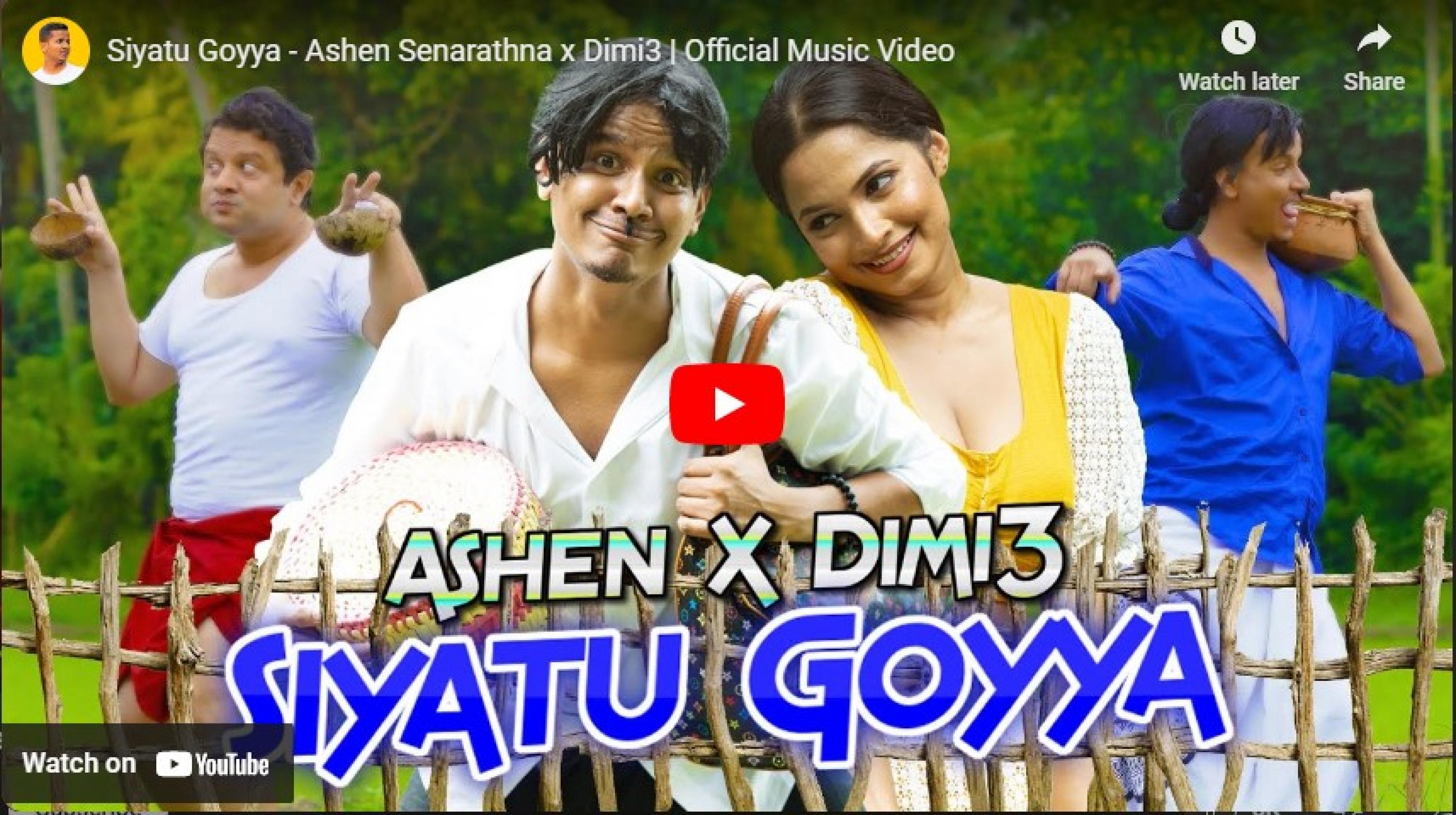 New Music : Siyatu Goyya – Ashen Senarathna x Dimi3 | Official Music Video | Decibel