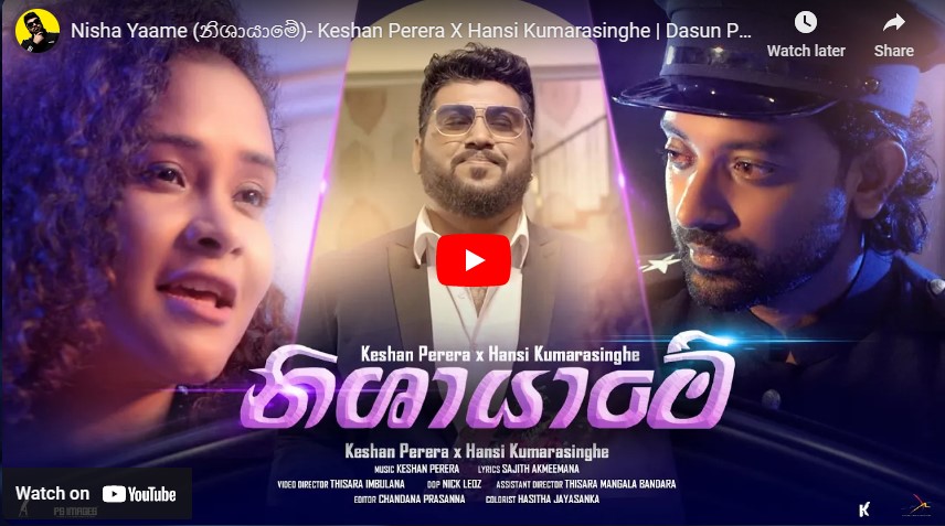 New Music : Nisha Yaame (නිශායාමේ)- Keshan Perera X Hansi Kumarasinghe ...