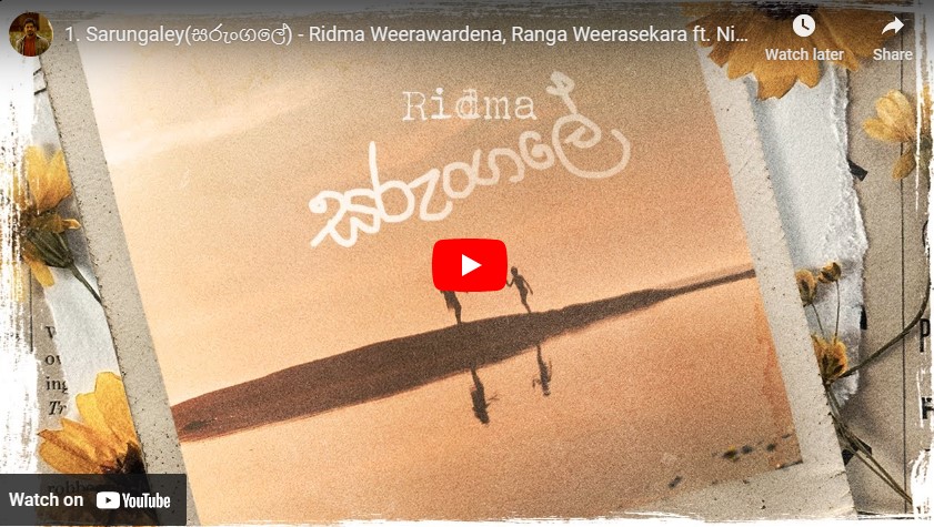 New Music : Sarungaley (සරුංගලේ) – Ridma Weerawardena, Ranga ...